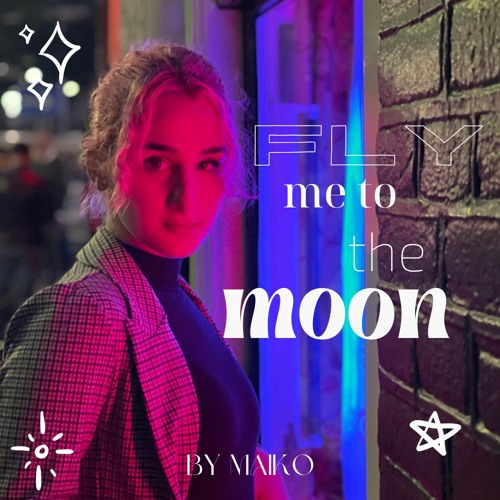Stream Fly Me To The Moon — by Maiko by Maiko | Listen online for free ...