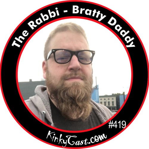 Stream #419 - The Rabbi - Bratty Daddy by KinkyCast | Listen online for ...