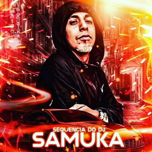 Stream SEQUÊNCIA DO DJ SAMUKA 2.0 ((AO VIVO)) by DJ SAMUKA DU 7 ...