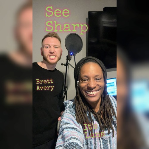 Stream See Sharp (w/ It's Luna) by Brett Avery | Listen online for free ...
