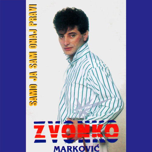 Stream Zvonko Marković | Listen to Samo ja sam onaj pravi playlist ...