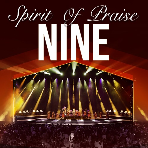 Stream Spirit Of Praise | Listen to Spirit Of Praise, Vol. 9 (Live ... Stream Spirit Of Praise | Listen to Spirit Of Praise, Vol. 9 (Live ...