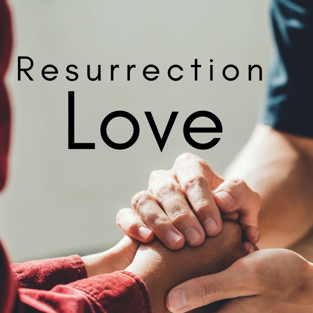 Stream "Resurrection Love", Message from Pastor Spencer, May 25 2025 by ...