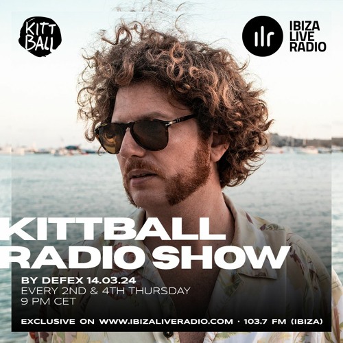 Defex - Kittball Radio Show (Ibiza Live Radio) 2024-03-14