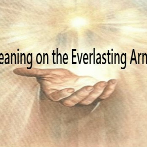 Stream Leaning On The Everlasting Arms by David | Listen online for ...