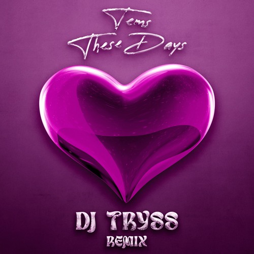 Stream Tems - These Days (DJ TRYSS remix) by DJ TRYSS | Listen online ...