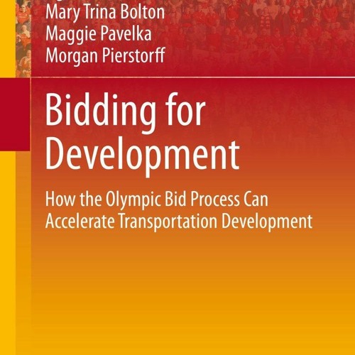 Stream episode PDF_ Bidding for Development: How the Olympic Bid ... Stream episode PDF_ Bidding for Development: How the Olympic Bid ...