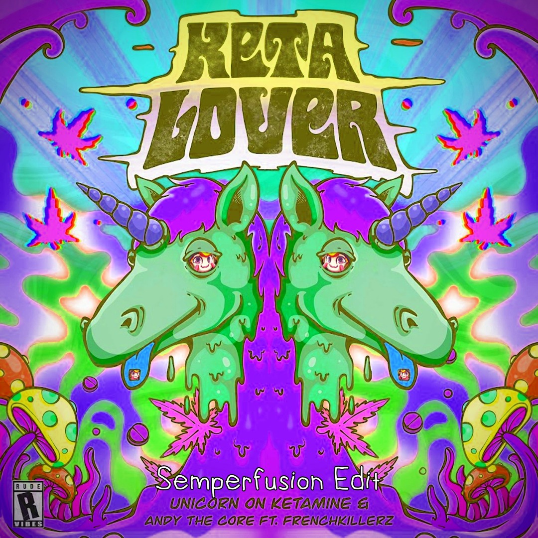 Stream Unicorn On Ketamine x Andy the Core x Frenchkillerz - Keta Lover ...