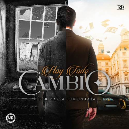 Stream Hoy Todo Cambio by Grupo Marca Registrada | Listen online for ...