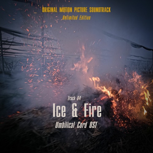 Stream Ice & Fire - Umbilical Cord OST (Track 04) by Umbilical Cord ...