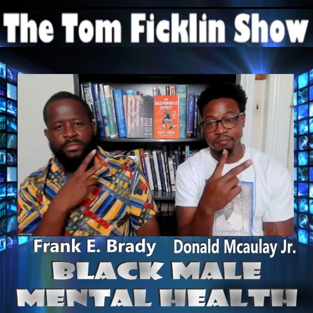 Stream The Tom Ficklin Show (Guest Host Donald McAulay): Frank E. Brady ...