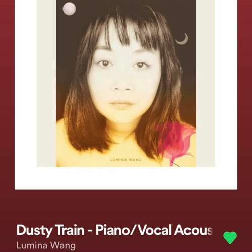 Stream Dusty Train by Lumina Wang Songwriter | Listen online for free ...