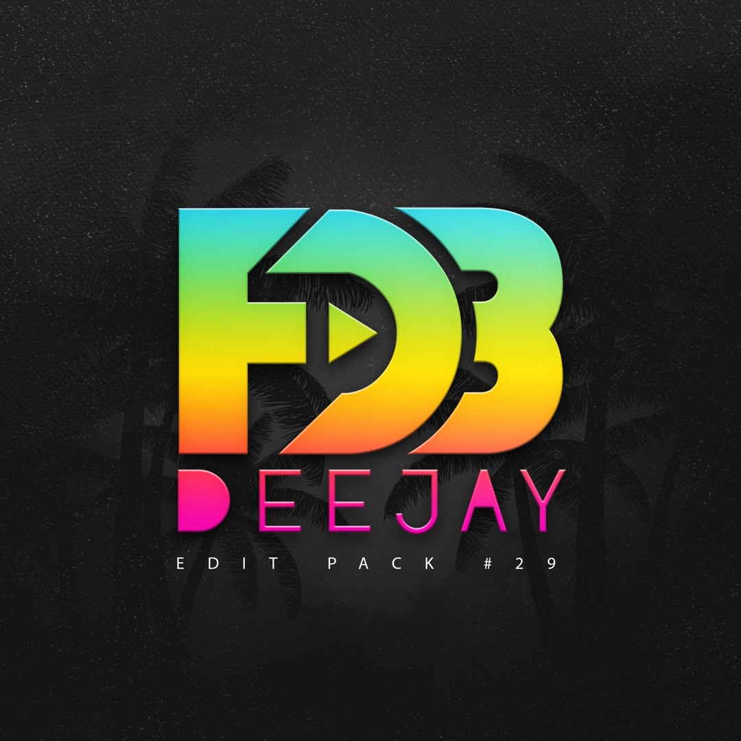 Stream Deejay FDB - SO HYPE EDIT PACK #29 - Free Download by Deejay FDB ...