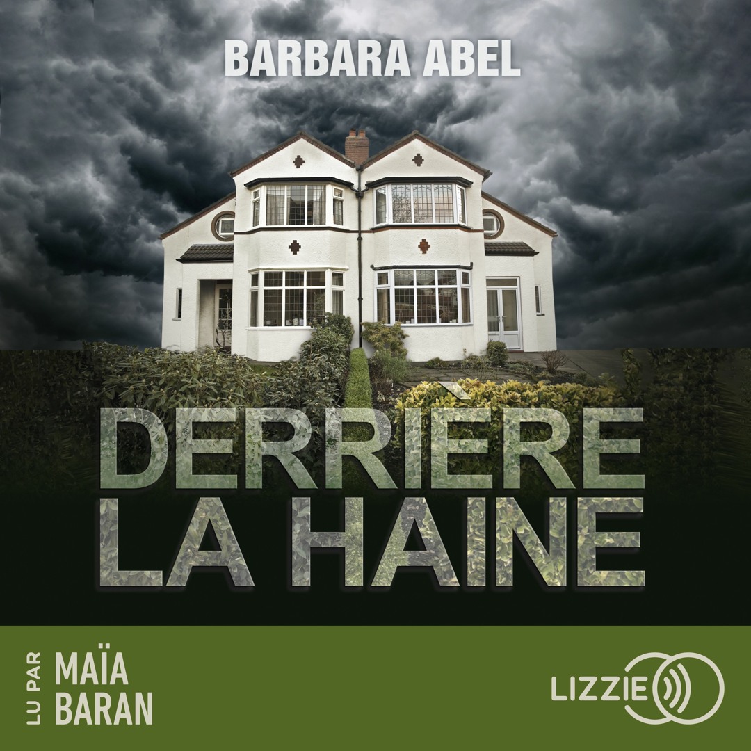Stream Derrière la haine de Barbara Abel lu par Maia Baran from Lizzie ...