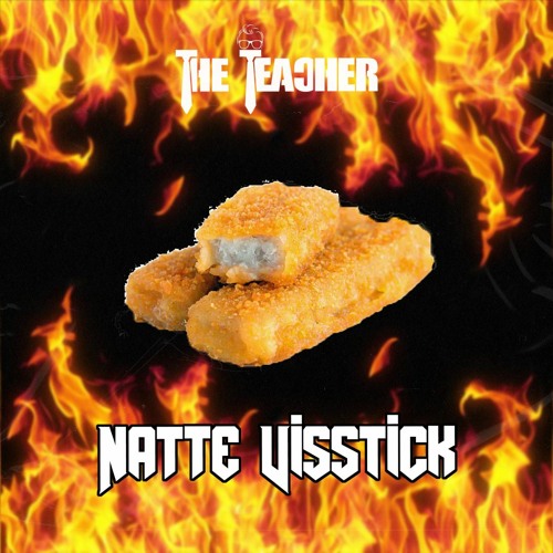 Stream The Teacher - Natte Visstick (Free Download) by The Teacher ...