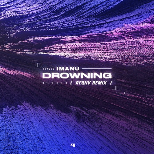 Stream IMANU - Drowning (ReQiiV Remix) [FREE DL, CLICK BUY] by ReQiiV ...