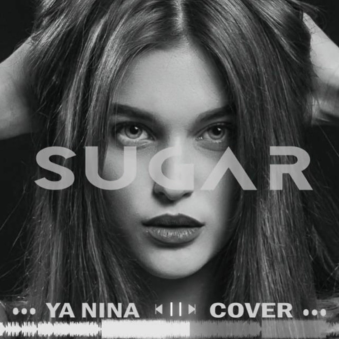 Stream YA NINA - Sugar (Cover) by VSM Records | Listen online for free ...