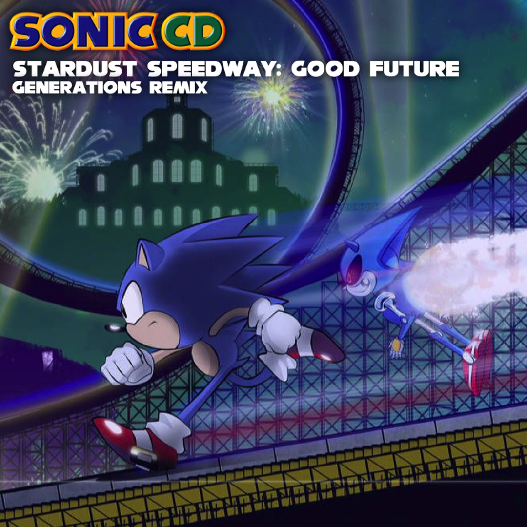 Stream Sonic x Shadow Generations | Stardust Speedway: Good Future ...