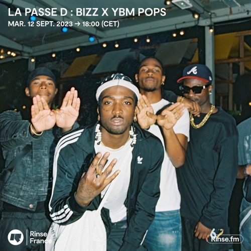Stream La Passe D avec Armel Bizzman BIZZ X YBM POPS BACK AT IT - 12 Septembre 2023 by Rinse ...