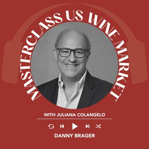 Stream episode Ep. 1677 Danny Brager | Masterclass US Wine Market With ...