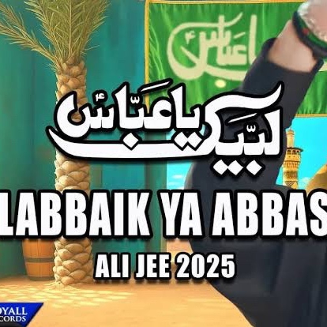 Stream Labbaik Ya Abbas Ali Jee Noha 2025 by 👑شَـ🥀یٌـخْ صَـ🍂ـآب🔥 | Listen online for free on ...