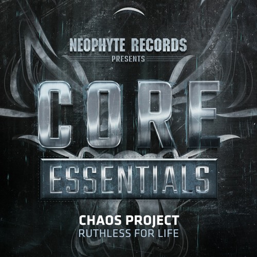 Stream Chaos Project - Ruthless For Life by Neophyte Records | Listen ...