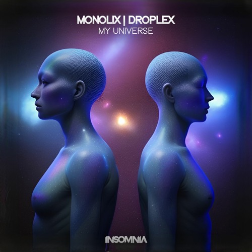 Stream Monolix, Droplex - My Universe by INSOMNIA | Listen online for ...