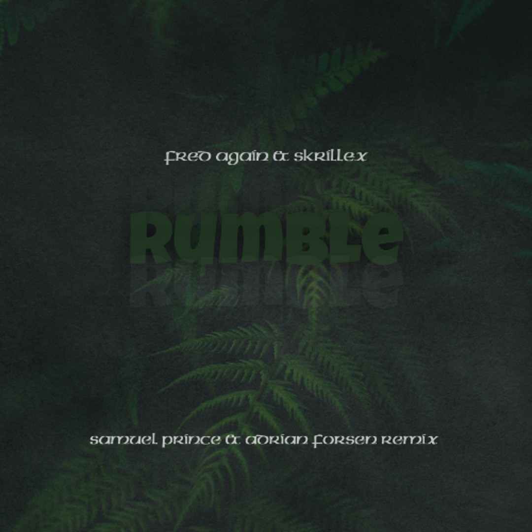 Stream Skrillex, Fred Again - Rumble [Samuel Prince & Adrian Forsen ...