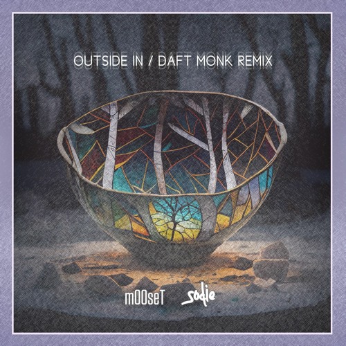 Stream m00seT x Sodie - Outside In (Daft Monk Remix) by m00seT | Listen ...