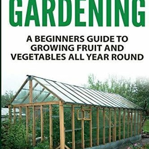 Greenhouse Gardening For Beginners Pdf | Fasci Garden