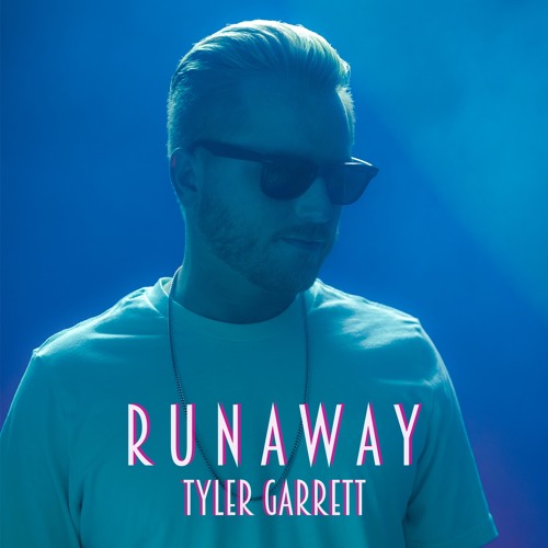 Stream Runaway by Tyler Garrett | Listen online for free on SoundCloud