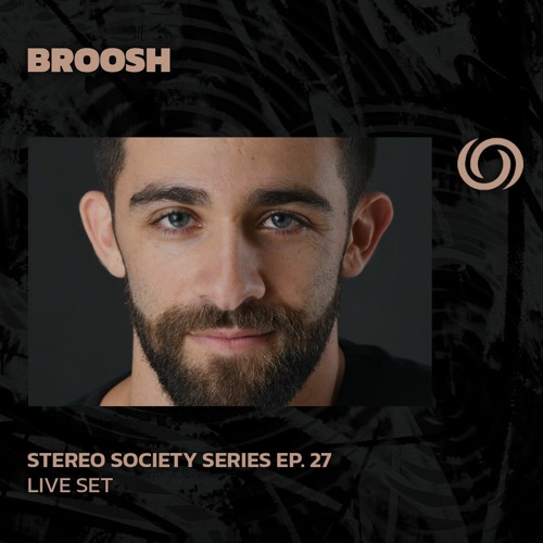 Stream BROOSH | Stereo Society Seroies Ep. 27 | 30/03/2024 by radiOzora ...