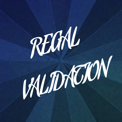 Stream Regal Validation - A Fantroll Theme by Madisongs | Listen online for free on SoundCloud