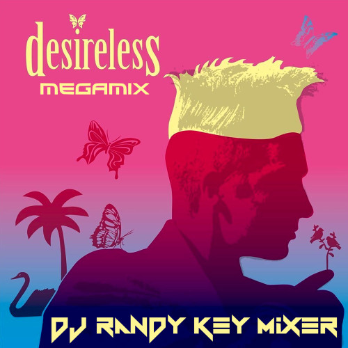 Stream Desireless Megamix 2025 (DJ Randy Key Mixer) by DJ Randy Key Mixer | Listen online for ...