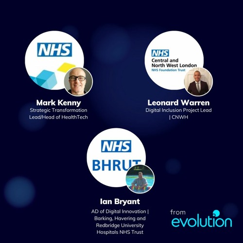 Stream Evo NHS #58 - Digital Transformation In The NHS by Evolution ... Stream Evo NHS #58 - Digital Transformation In The NHS by Evolution ...