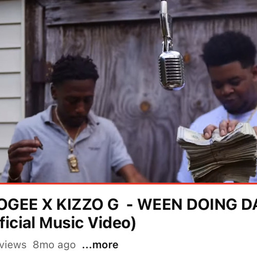 Stream KIZZO G x OGEE x WEEN DOING DA by 🔥Young Geechee N Paid🔥 Y.G.P ...