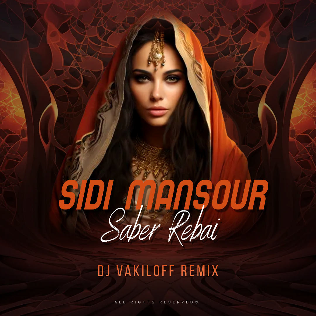 Stream Saber Rebai - Sidi Mansour (Vakiloff Remix) by VAKILOFF | Listen ...
