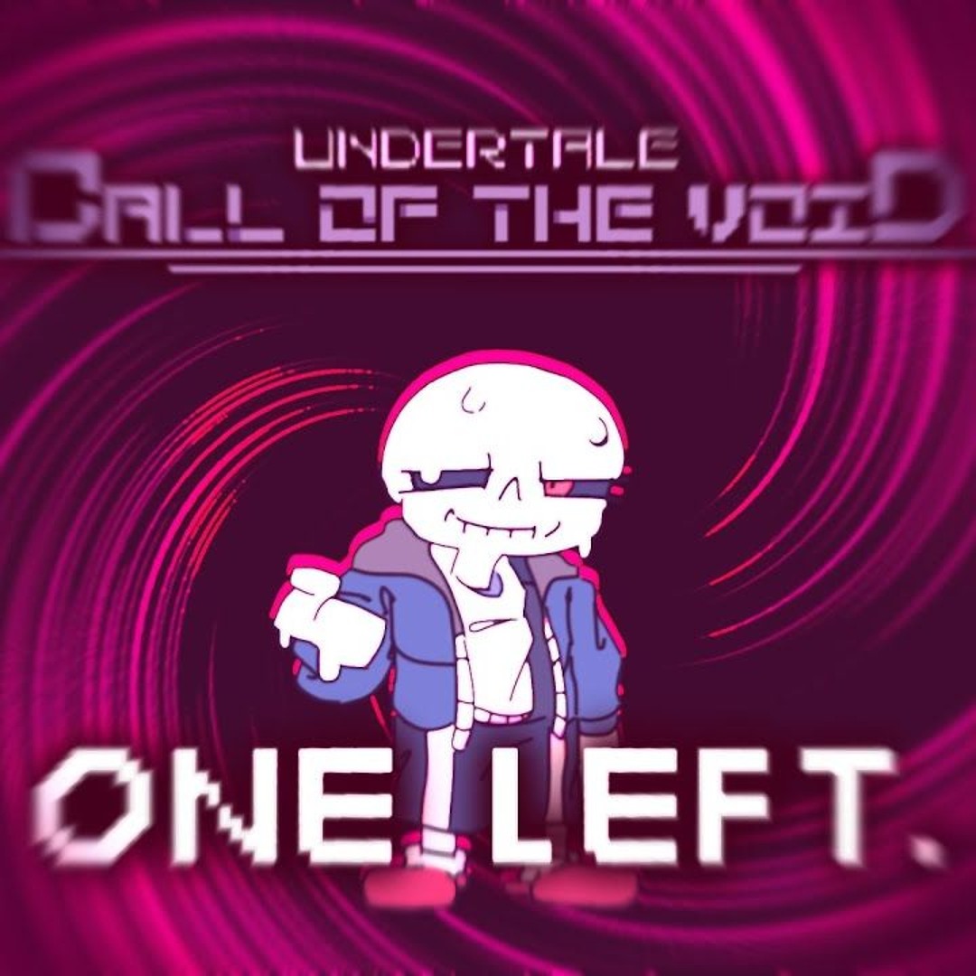 Stream Undertale: Call of The Void - one left. - Cover by barack ...