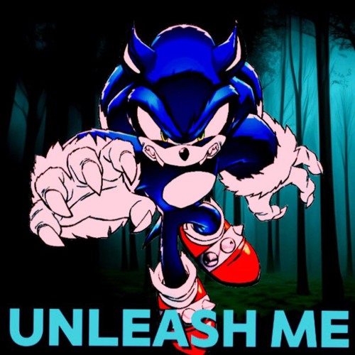 Stream || UNLEASH ME || - || SONIC THE WEREHOG || - || THE KEVIN ...