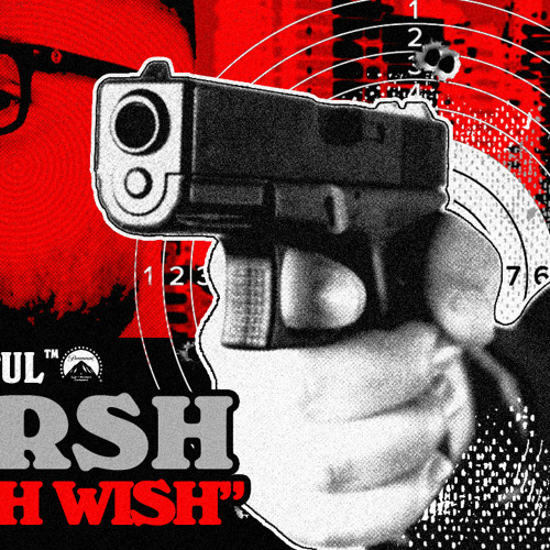 Stream MERSH "DEATH WISH" - POD AWFUL PODCAST LF11 by Pod Awful ...
