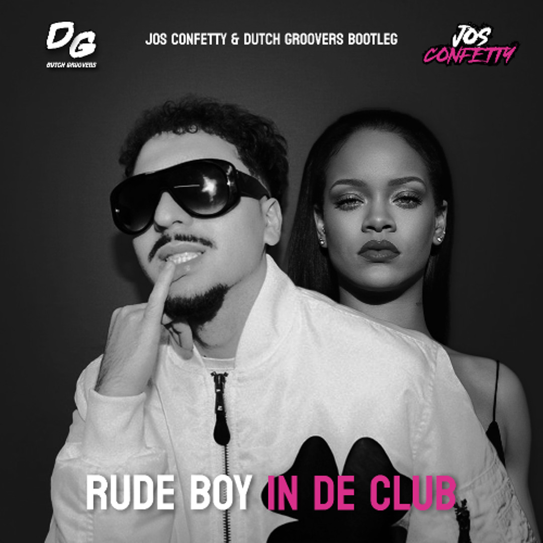 Stream Rude Boy In De Club (Jos Confetty & Dutch Groovers Mashup ...