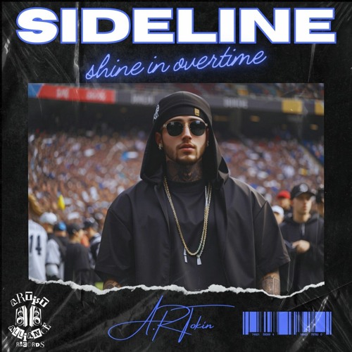 Stream SIDELINE by A.R Tokin | Listen online for free on SoundCloud