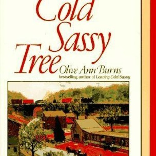 Stream Cold Sassy Tree BY Olive Ann Burns !Online@ by Gorlop4axy ...