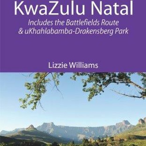Stream episode DOWNLOAD/PDF Durban & KwaZulu Natal: Includes the ...