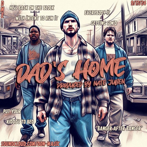 Stream Dads Home by D.M.E | Listen online for free on SoundCloud