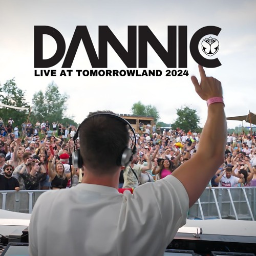 Dannic @ Planaxis Stage, Tomorrowland Weekend 1, Belgium 2024-07-21