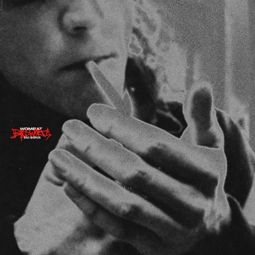 Stream Bad Words by WOMBAT | Listen online for free on SoundCloud