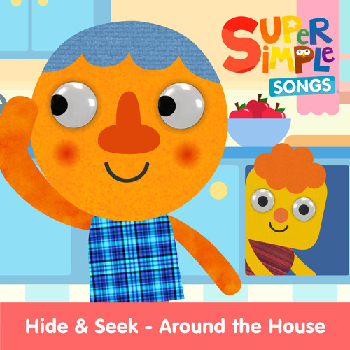 Stream Hide & Seek - Around the House by Super Simple Songs | Listen ...