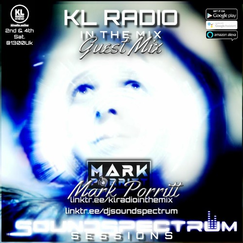Stream Soundspectrum's KL Radio In The Mix Show No. 30 Guest Mix- DJ ...