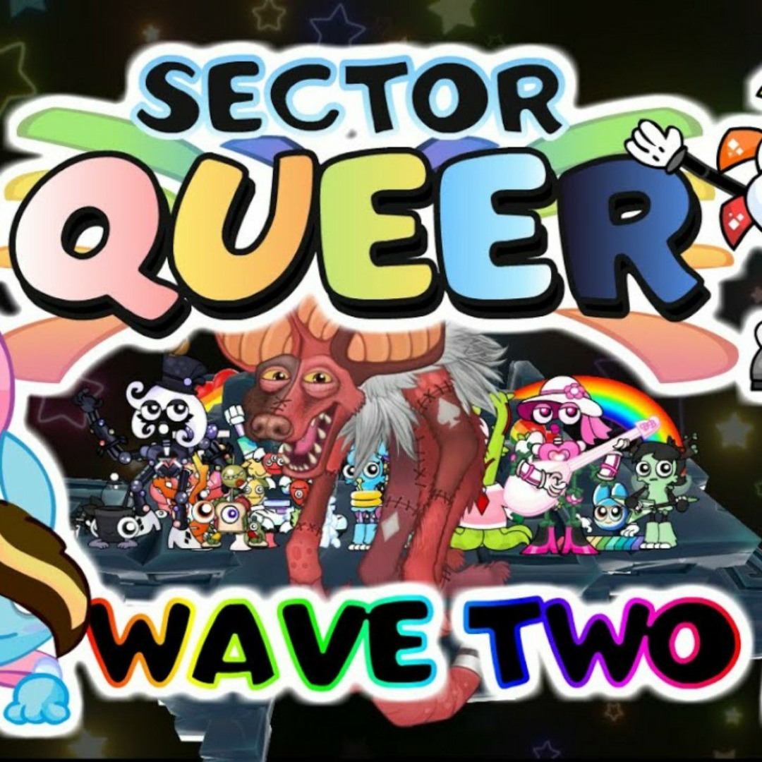 Stream Sector Queer (WAVE TWO) - My Singing Monsters Fanmade Island ...